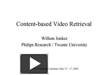 PPT – Contentbased Video Retrieval PowerPoint presentation | free to ...
