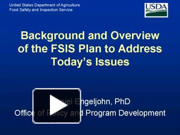 Background and Overview of the FSIS Plan to Address Todays Issues ...