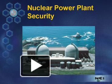 Nuclear Power Plant Security presentation | free to view