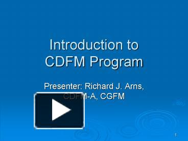 Introduction to CDFM Program presentation | free to view