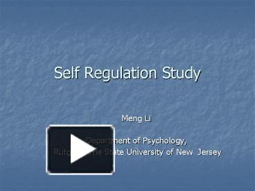 Self Regulation Study presentation | free to view