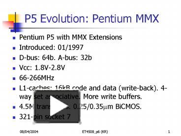 PPT – P5 Evolution: Pentium MMX PowerPoint presentation | free to view ...