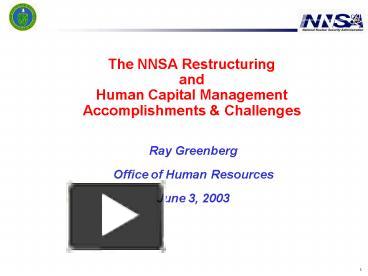 The NNSA Restructuring and Human Capital Management Accomplishments ...