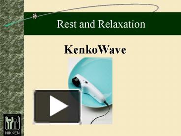 Rest and Relaxation presentation | free to view
