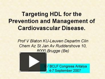 PPT – Targeting HDL for the Prevention and Management of Cardiovascular ...