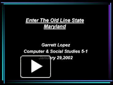 PPT – Enter The Old Line State Maryland PowerPoint presentation | free ...