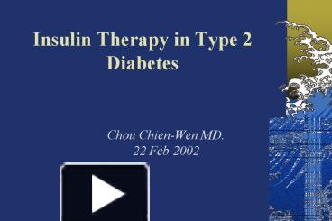 PPT – Insulin Therapy in Type 2 Diabetes PowerPoint presentation | free ...