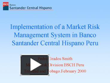PPT – Implementation of a Market Risk Management System in Banco ...