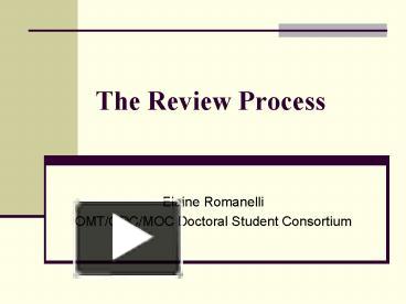 PPT – The Review Process PowerPoint presentation | free to view - id ...