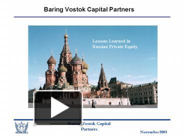 Baring Vostok Capital Partners presentation | free to view