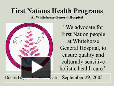 First Nations Health Programs At Whitehorse General Hospital ...