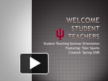 Welcome Student Teachers presentation | free to view
