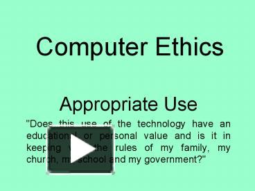 PPT – Computer Ethics PowerPoint presentation | free to view - id ...