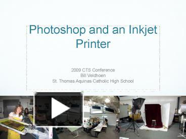 Photoshop and an Inkjet Printer presentation | free to view