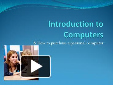 PPT – Introduction to Computers PowerPoint presentation | free to view ...