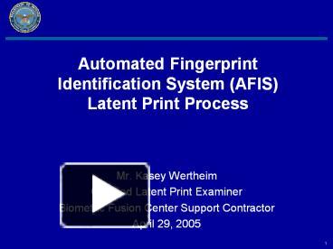 Automated Fingerprint Identification System (AFIS) Latent Print Process ...