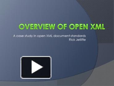 PPT – Overview of Open XML PowerPoint presentation | free to view - id ...