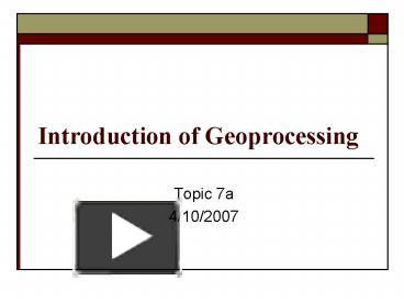 Introduction of Geoprocessing presentation | free to download