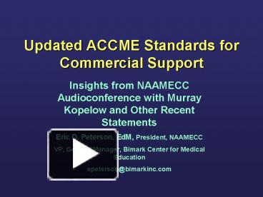 Updated ACCME Standards for Commercial Support presentation | free to view