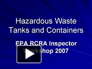 PPT – Hazardous Waste Tanks and Containers PowerPoint presentation ...