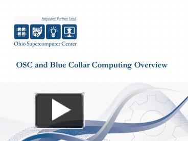 PPT – OSC and Blue Collar Computing Overview PowerPoint presentation ...