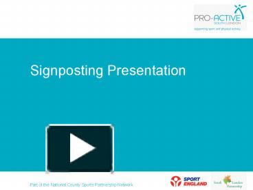 Signposting Presentation presentation | free to view