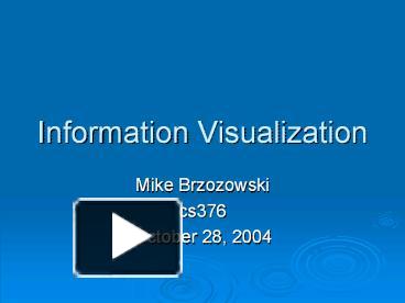 PPT – Information Visualization PowerPoint presentation | free to ...