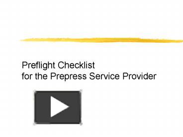 PPT – Preflight Checklist for the Prepress Service Provider PowerPoint ...
