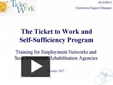 PPT – The Ticket to Work and SelfSufficiency Program PowerPoint ...