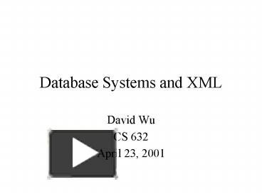PPT – Database Systems and XML PowerPoint presentation | free to ...