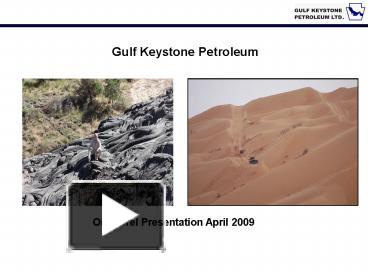 PPT – Gulf Keystone Petroleum PowerPoint presentation | free to view ...