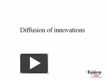 PPT – Diffusion of innovations PowerPoint presentation | free to view ...