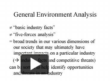 PPT – General Environment Analysis PowerPoint presentation | free to ...