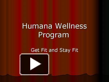 Humana Wellness Program presentation | free to view