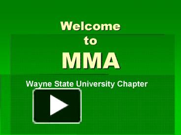 PPT – Welcome to MMA PowerPoint presentation | free to view - id: b40b1 ...