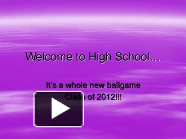 Welcome to High School presentation | free to view