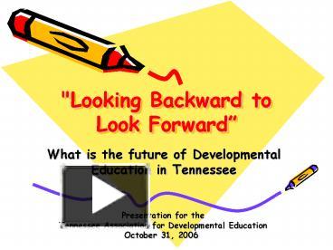 "Looking Backward to Look Forward presentation | free to view
