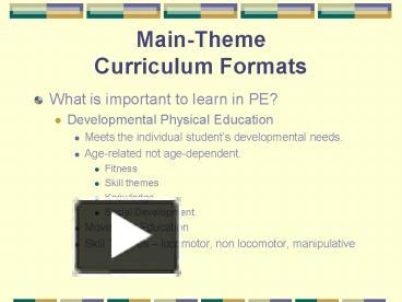 PPT – MainTheme Curriculum Formats PowerPoint presentation | free to ...