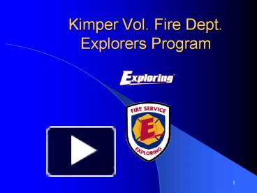 Kimper Vol. Fire Dept. Explorers Program presentation | free to view