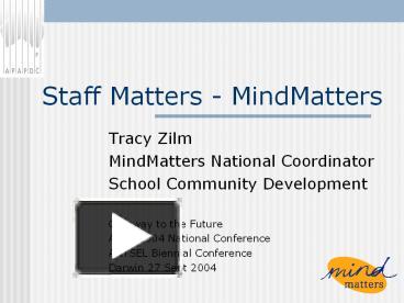 PPT – Staff Matters - MindMatters PowerPoint presentation | free to ...