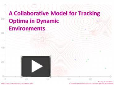 A Collaborative Model for Tracking Optima in Dynamic Environments ...