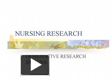 NURSING RESEARCH presentation | free to view