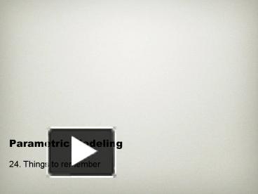 PPT – Parametric Modeling PowerPoint presentation | free to view - id ...