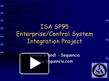 ISA SP95 EnterpriseControl System Integration Project presentation ...