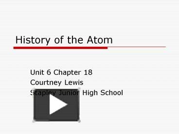 PPT – History of the Atom PowerPoint presentation | free to view - id ...