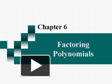 Factoring Polynomials presentation | free to view