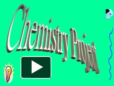 Chemistry Project presentation | free to view