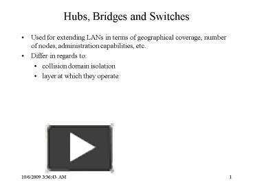 PPT – Hubs, Bridges and Switches PowerPoint presentation | free to view ...
