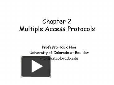 PPT – Chapter 2 Multiple Access Protocols PowerPoint presentation ...