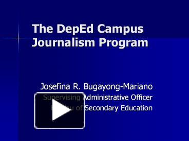 The DepEd Campus Journalism Program presentation | free to view